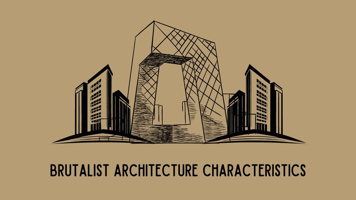 Brutalist Architecture Characteristics: Unveiling Bold Design Elements ...